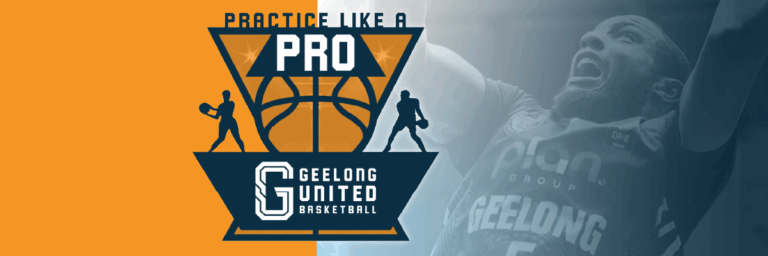 Practice Like A Pro - Geelong United Basketball